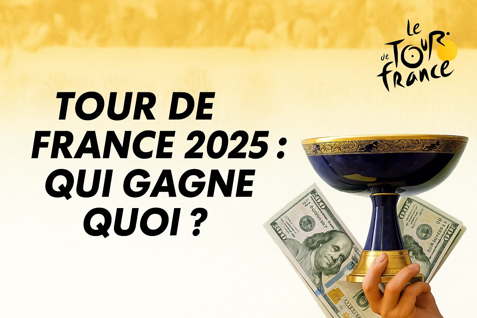 Tour de France 2025 : qui gagne quoi ? Primes et bonus détaillés